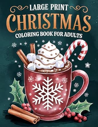 Large Print Christmas Coloring Book for Adults: Over 50 Simple, Easy ...
