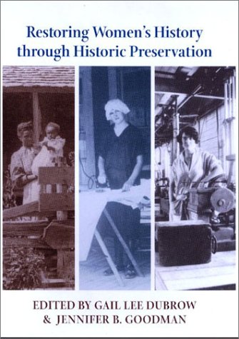 Restoring Women's History through Historic Preservation (Center Books ...