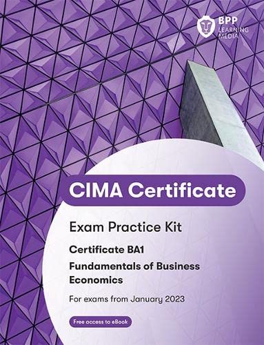 Buy CIMA BA1 Fundamentals of Business Economics: Exam Practice Kit Book ...