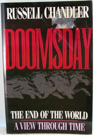 Doomsday: The End of the World-A View Through Time: Chandler, Russell ...