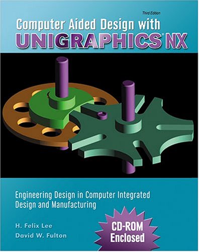 Amazon.com: Computer Aided Design Wtih Unigraphics NX: Engineering ...