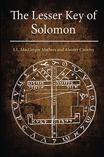The Lesser Key of Solomon eBook : Crowley, Aleister, Mathers, S.L ...
