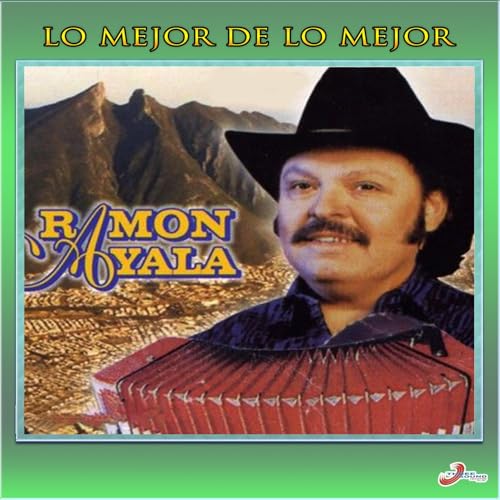 Play Lo Mejor de lo Mejor by Ramon Ayala on Amazon Music Unlimited