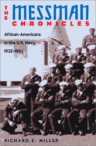 The Messman Chronicles: African-Americans in the U.S. Navy,1932-1943 ...