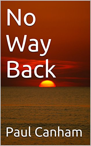 No Way Back (English Edition) eBook : Canham, Paul: Amazon.de: Kindle-Shop