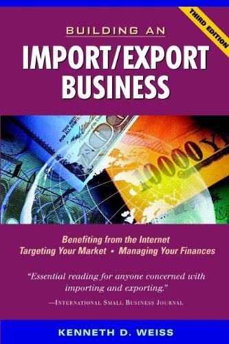 Amazon.com: Building an Import/Export Business eBook : Weiss, Kenneth D ...