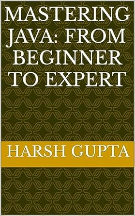 Amazon.com: Mastering Java: From Beginner to Expert eBook : Gupta ...