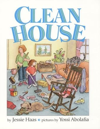 Clean House: Haas, Jessie, Abolafia, Yossi: 9780688140793: Amazon.com ...