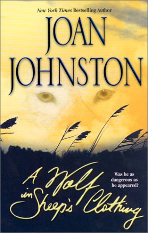 Amazon.com: A Wolf In Sheep's Clothing: 9781551669137: Johnston, Joan ...