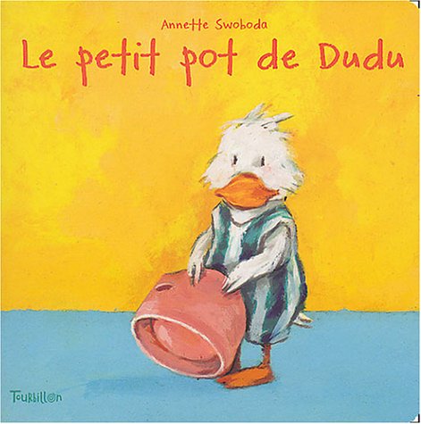 Amazon.com: Le Petit Pot de Dudu: 9782848010939: Annette Swoboda: Books