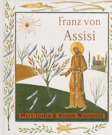 Amazon.co.jp: Franz von Assisi : Joslin, Mary, Wisenfeld, Alison: 本
