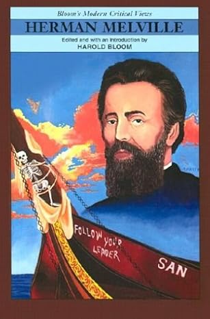 Herman Melville (Bloom's Modern Critical Views): Bloom, Harold ...