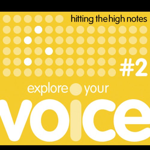 Play Hitting The High Notes by Explore Your Voice Singing Lessons on ...