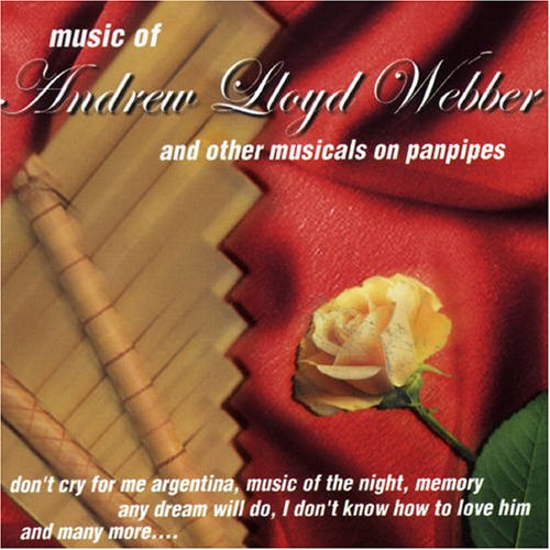 Amazon.com: Music of Andrew Lloyd Webber on Pan Pipes: CDs & Vinyl