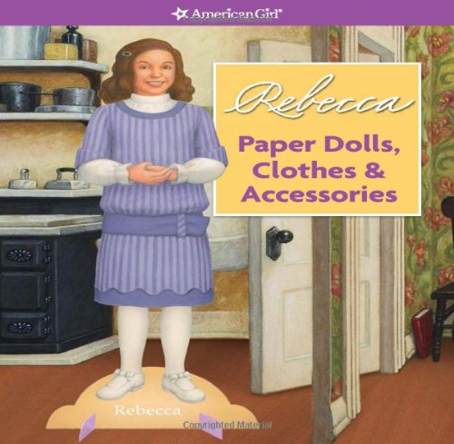 Rebecca Play Scenes & Paper Dolls (American Girl): Ross, Peg, Walsh ...