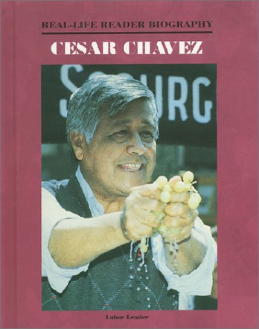 Cesar Chavez: A Real-Life Reader Biography: Zannos, Susan ...
