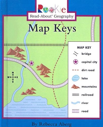 Map Keys (Rookie Read-About Geography (Pb)) : Aberg, Rebecca: Amazon.es ...
