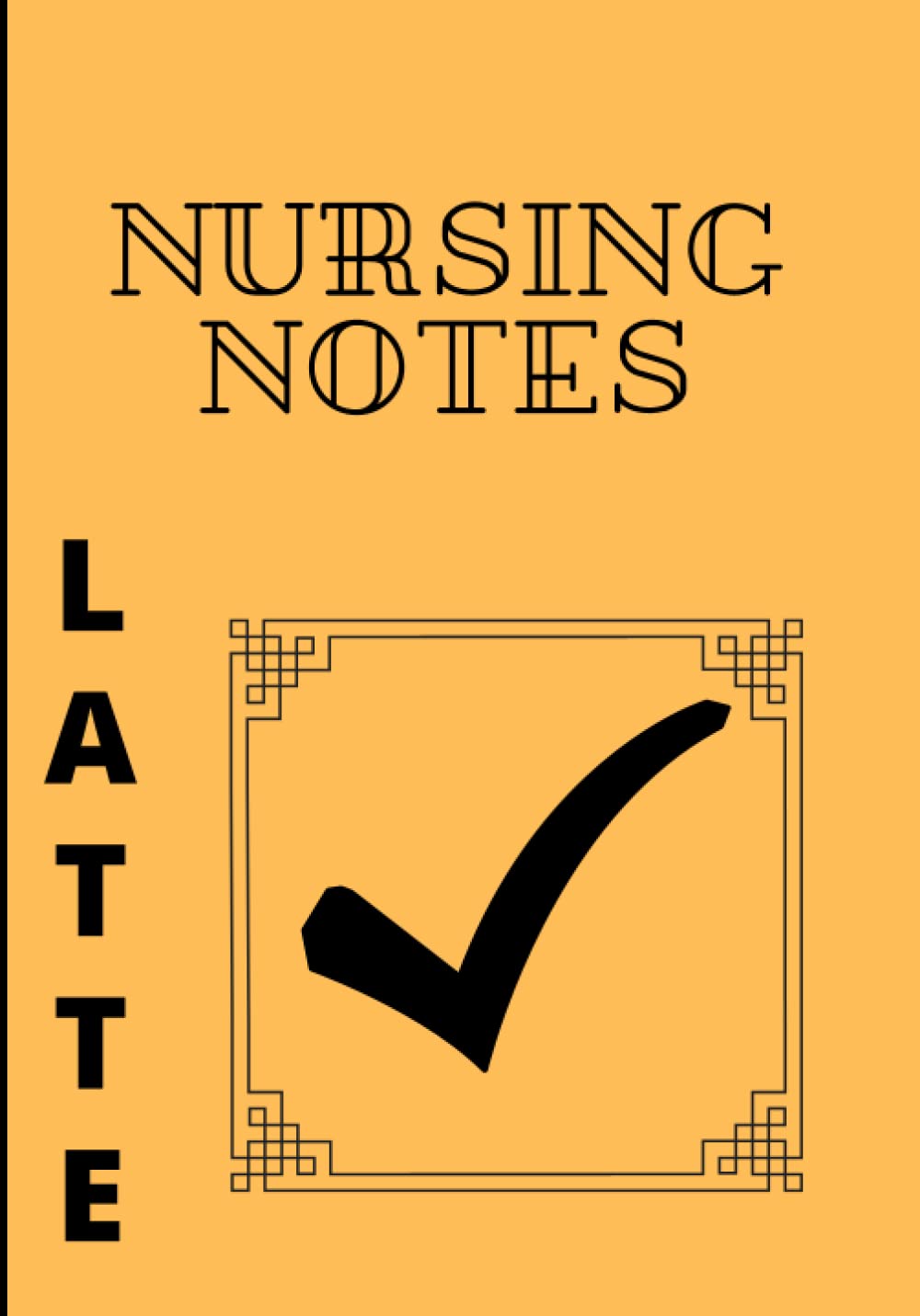 Nursing Notes: LATTE: LATTE Templets for nursing students: systemic way ...
