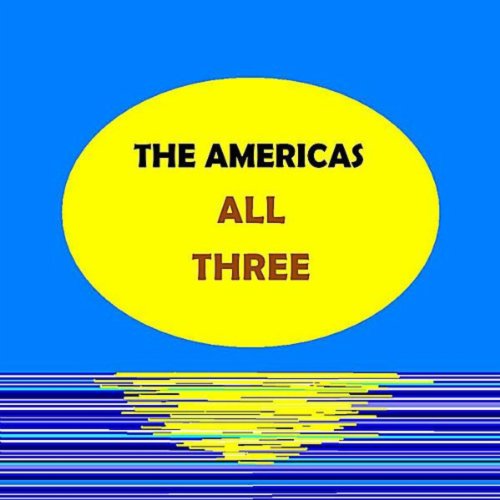 Play All Three by The Americas on Amazon Music