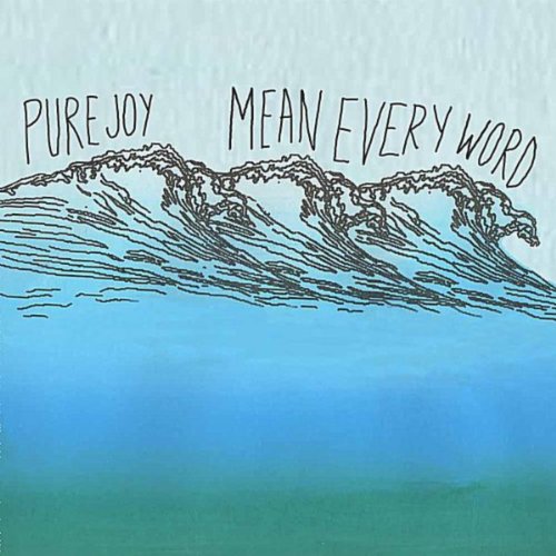 Play Mean Every Word by Pure Joy on Amazon Music