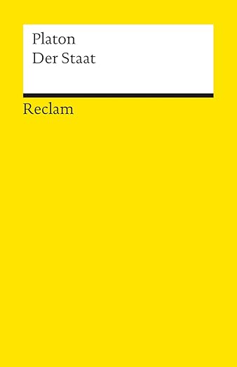 Der Staat: (Politeia) (Reclams Universal-Bibliothek) : Vretska, Karl ...