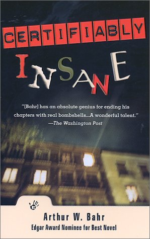 Certifiably Insane: Bahr, Arthur W.: 9780425182215: Amazon.com: Books