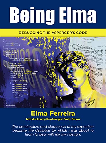 Amazon.com: Being Elma: Debugging the Asperger's Code eBook : Ferreira ...