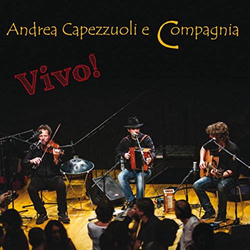 Amazon.co.jp: Vivo! : Andrea Capezzuoli E Compagnia: デジタルミュージック