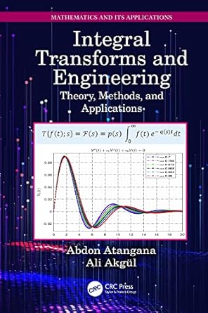 Integral Transforms and Engineering: Theory, Methods, and Applications ...