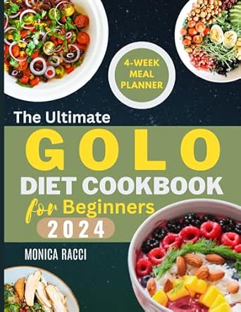 GOLO DIET COOKBOOK FOR BEGINNERS: Rejuvenate Your Health with the GOLO ...