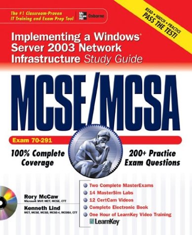 MCSE/MCSA Implementing, Managing, and Maintaining a Windows® Server 2003 Network Infrastructure ...