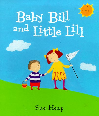 Baby Bill and Little Lill: Sue Heap: 9780753403396: Amazon.com: Books