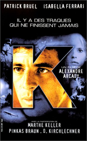 K [VHS]: Amazon.de: Bruel, Patrick, Ferrari, Isabella, Arcady ...
