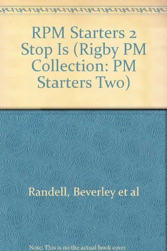RPM Starters 2 Stop Is (Rigby PM Collection: PM Starters Two): Randell, Beverley et al, Various ...