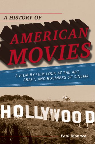 A History of American Movies: A Film-by-Film Look at the Art, Craft ...
