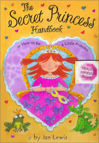 The Secret Princess Handbook: Or How To Be A Little Princess: Lewis ...