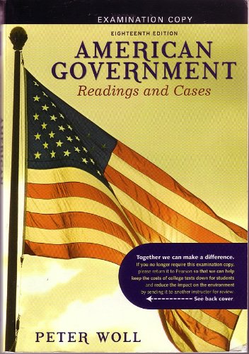 American Government EXAMINATION COPY - Eighteenth Edition: Peter Woll ...