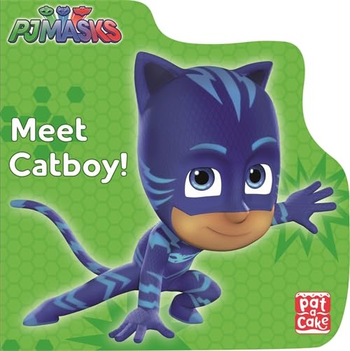 Meet Catboy!: Amazon.co.uk: Pat-a-Cake, PJ Masks: 9781526382252: Books