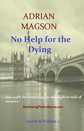 NO HELP FOR THE DYING (Gavin & Palmer Book 2) eBook : Magson, Adrian ...