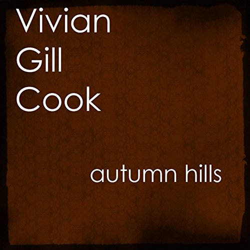 Amazon.co.jp: Autumn Hills : Vivian Gill Cook: デジタルミュージック