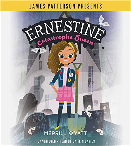 Ernestine, Catastrophe Queen: Wyatt, Merrill, Davies, Caitlin ...