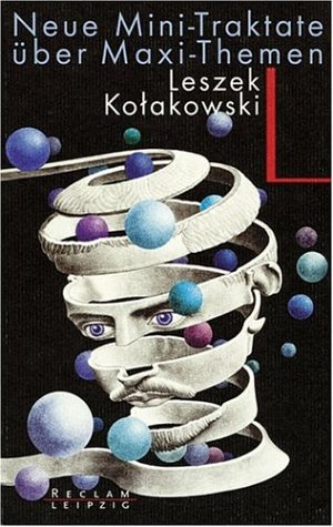 Amazon.com: Neue Mini- Traktate über Maxi- Themen.: 9783379200370: Kolakowski, Leszek: Books