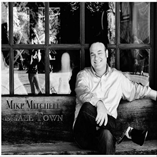 Small Town by Mike Mitchell on Amazon Music - Amazon.co.uk