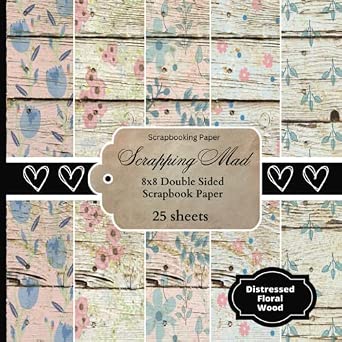Distressed Floral Wood Scrapbook Paper: 25 Sheets of Double sided 8x8 ...