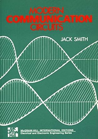 Modern Communication Circuits: Amazon.co.uk: Smith, Jack R ...