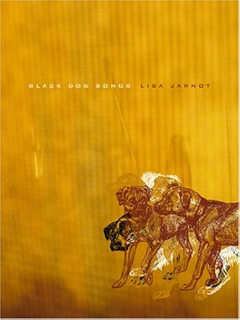 Black Dog Songs: Jarnot, Lisa: 9780971005990: Amazon.com: Books