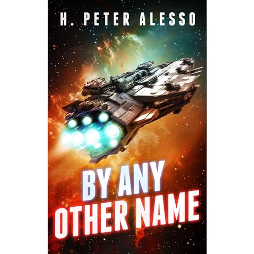 Amazon.com: By Any Other Name (Audible Audio Edition): H. Peter Alesso ...