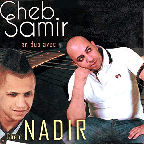 Amazon.com: En duo avec : Cheb Samir & Cheb Nadir: Digital Music