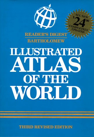 Reader's digest/bartholomew illustrated atlas of the world: Editors of ...