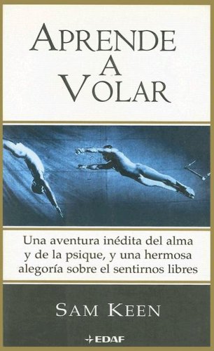 Aprende a volar (Coleccion Crecimiento Interior) : KEEN, SAM: Amazon.es ...